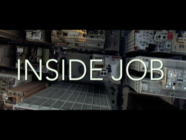 Inside Job | Charles Ferguson's film lifts lid of Wall Street | Ian Fraser